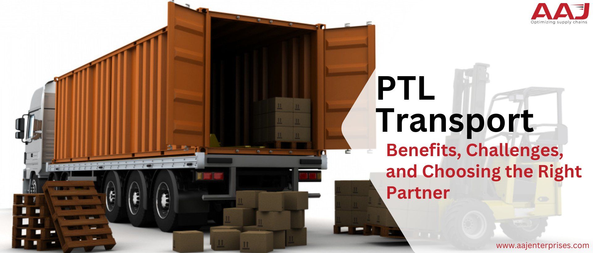 PTL Transport: Benefits, and How to Choose the Right Partner
